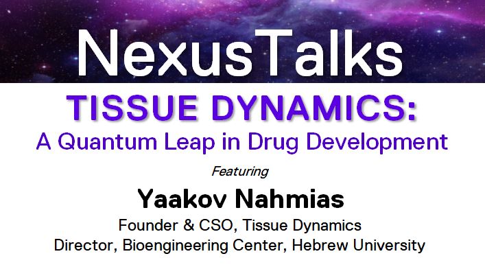 TISSUE DYNAMICS: A Quantum Leap in Drug Development - American Friends ...