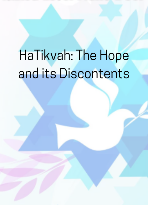 HaTikvah: The Hope and its Discontents - American Friends of the Hebrew ...