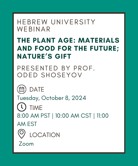 Hebrew University Webinar - The Plant Age: Materials and Food for the ...